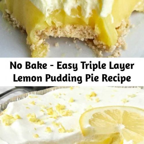 No Bake – Easy Triple Layer Lemon Pudding Pie Recipe – Mom Secret Ingrediets
