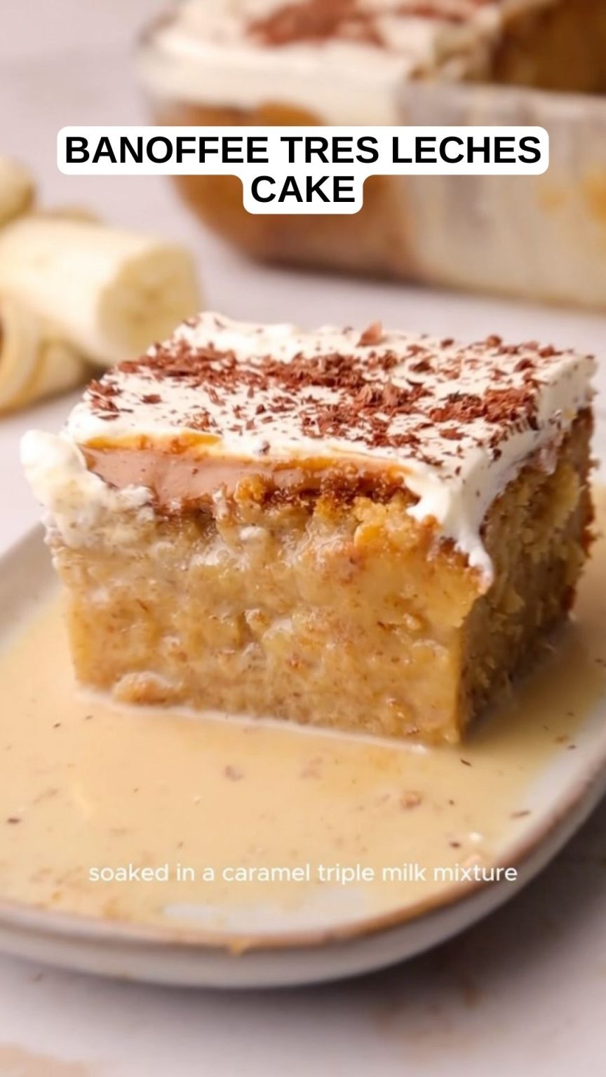 Banoffee Tres Leches Cake - 9am Chef