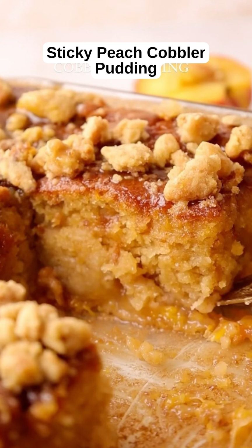 Sticky Peach Cobbler Pudding - 9am Chef